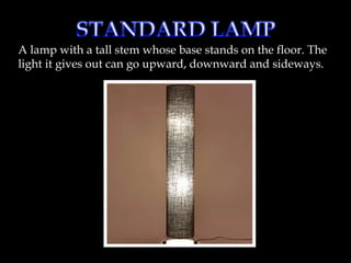 Lighting fixtures types | PPTX
