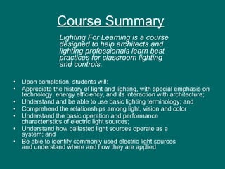 Lighting for learning workshop 102 | PPT