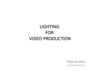 Lighting for video gujarati eng .ppt | PPT