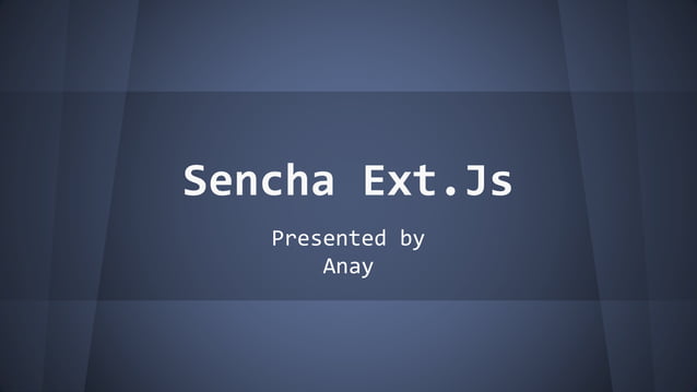Lighting talk Sencha Extjs | PPT