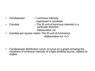 Lighting terminlologyand their units | PPT