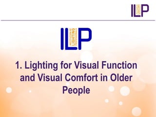 Lighting and the Health and Wellbeing of Older People | PPT