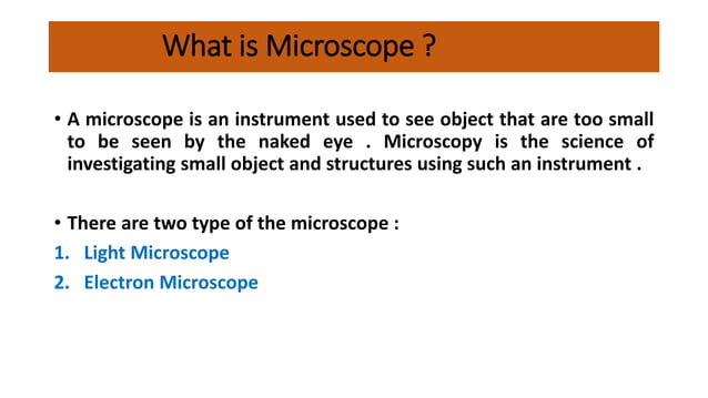 Light microscope | PPTX