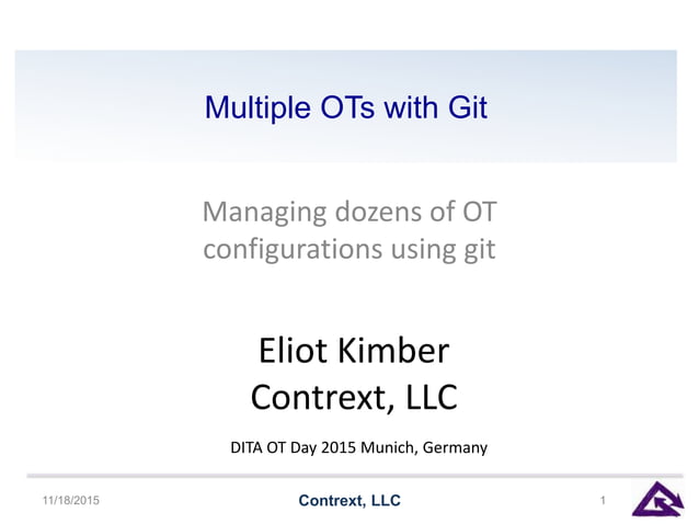 Managing Multiple Open Toolkit Configurations Using git Lightning Talk | PPT