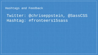 Lightning fast sass | PPT