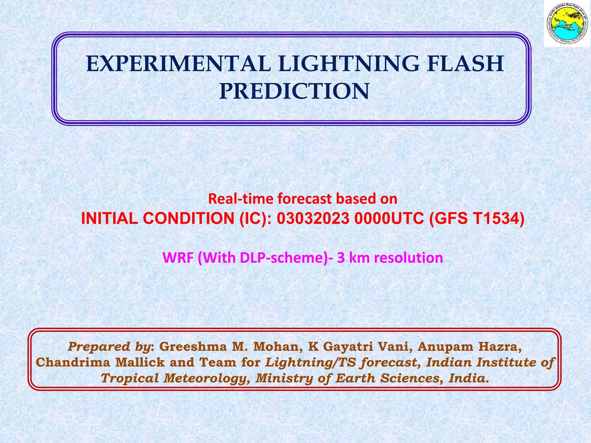 LIGHTNING_FLASH_Real_Time_Forecast_03032023_00UTC.pptx | Weather | Science