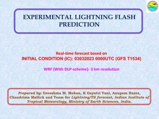 LIGHTNING_FLASH_Real_Time_Forecast_03032023_00UTC.pptx | Weather | Science