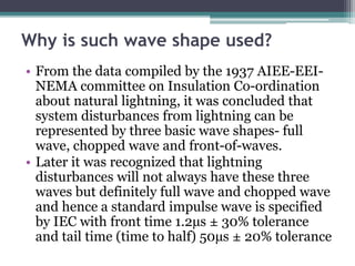 Lightning impulse test in precise | PPTX