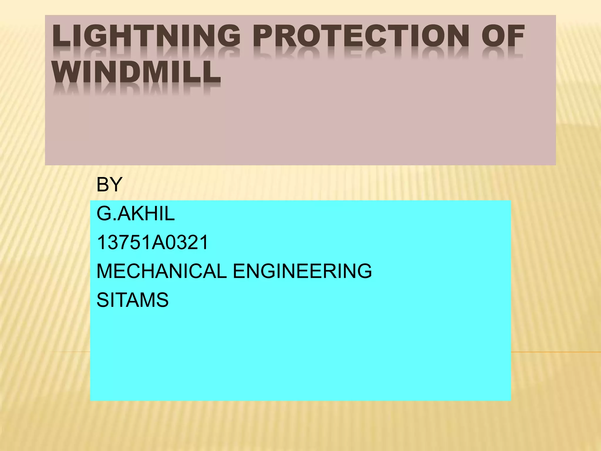 Lightning protection of windmill | PPTX