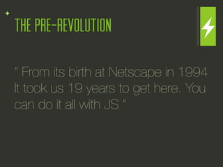 The Javascript Revolution | PPT