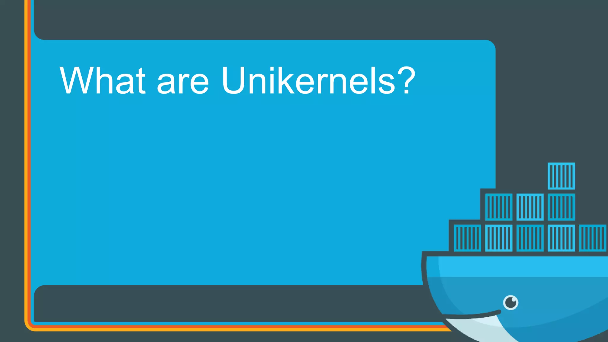 Lightning talk unikernels | PPT
