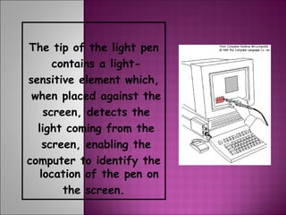 Light Pen Computer
