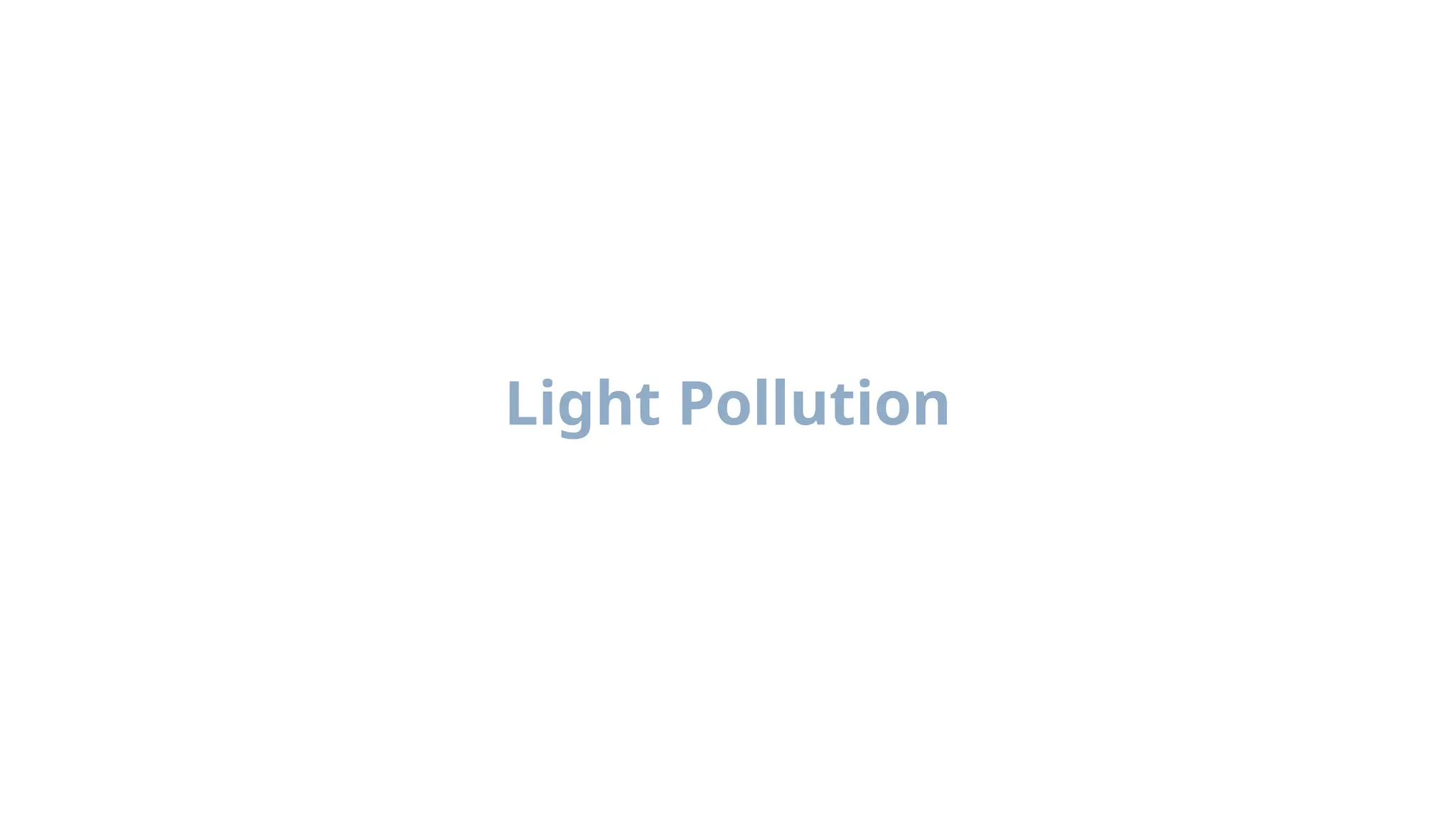 Light Pollution and its effect on wildlife | PPTX