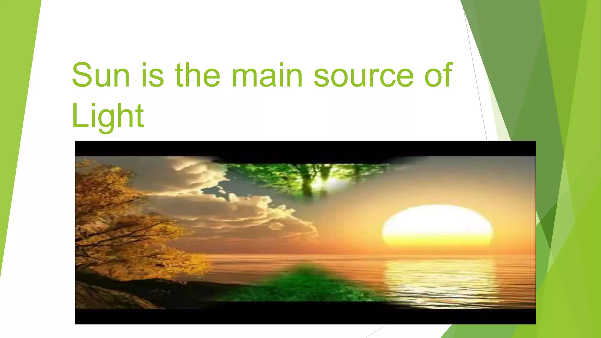 Source of light by sam | PPT