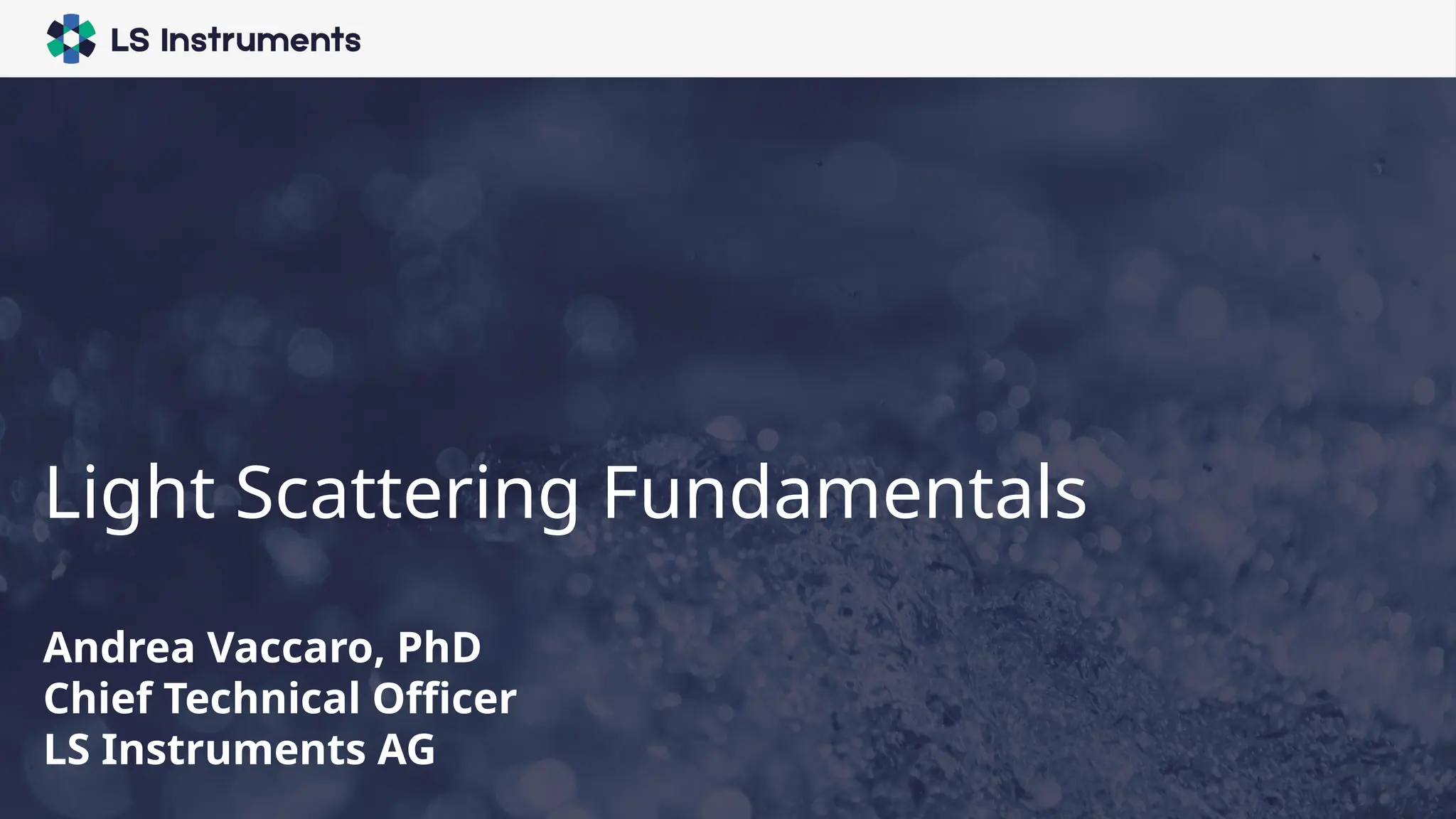Static and Dynamic Light Scattering Fundamentals 2025 | PPTX