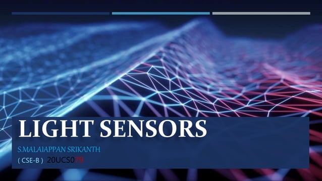 Light sensors seminar | PPTX