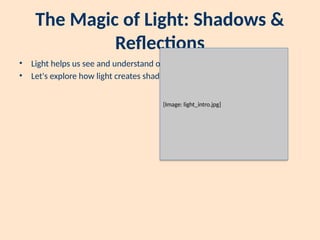light_shadows_reflections_with_placeholders.pptx