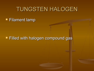 Light sources its advantages & disadvantages | PPT