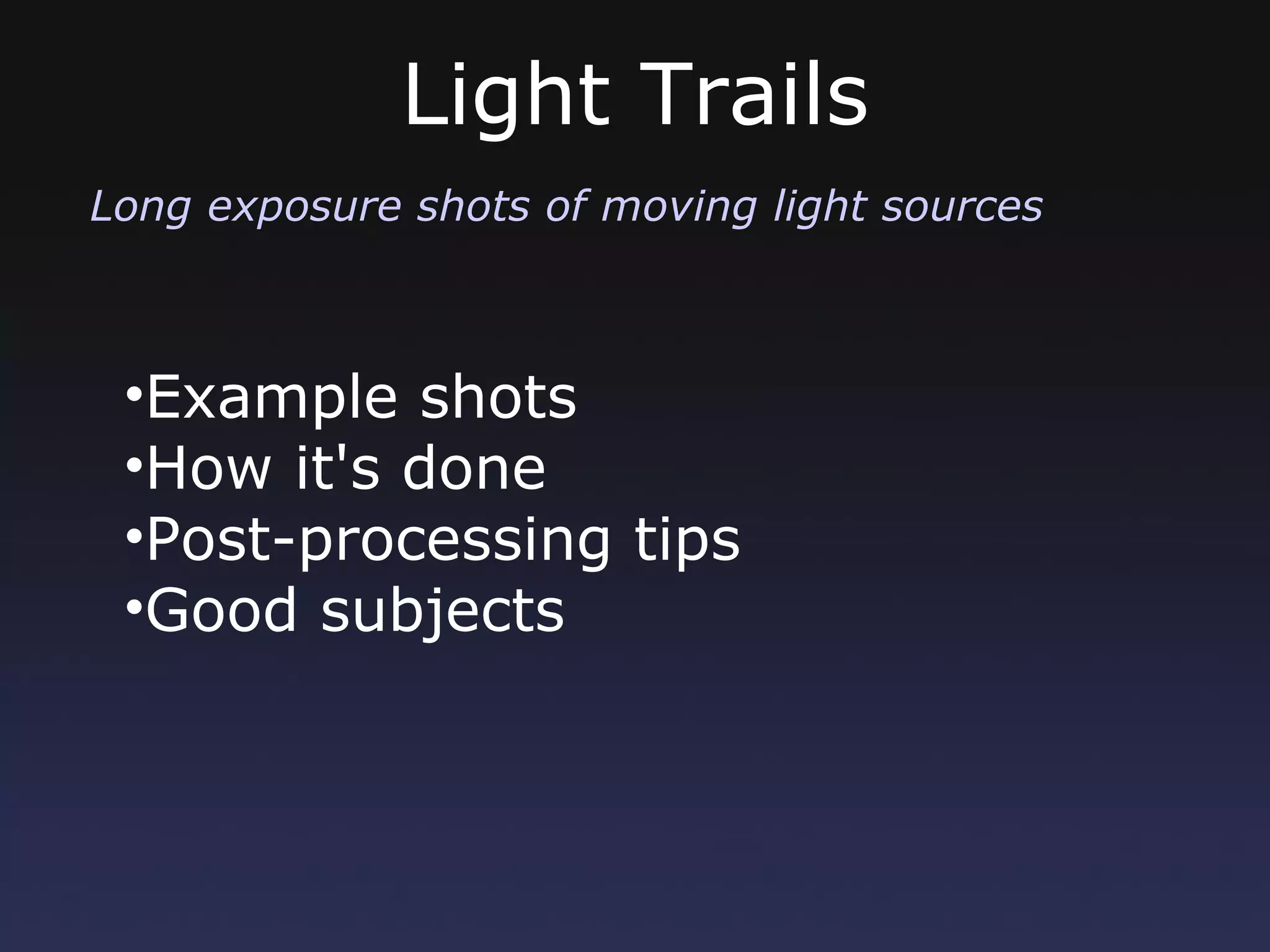Light Trails & Drawing Painting Photogrphy | PPT