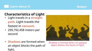 LIGHT WAVES from QUIPPER PHYSICS GRADE 7 | PPTX