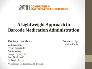 A Lightweight Approach to Barcode Medication Administration | PPTX