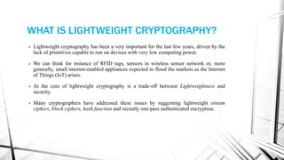 Lightweight cryptography | PPTX