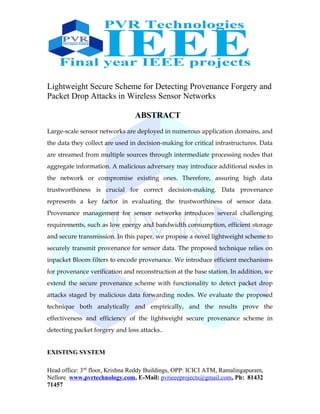 Lightweight secure scheme for detecting provenance forgery and packet drop attacks | PDF