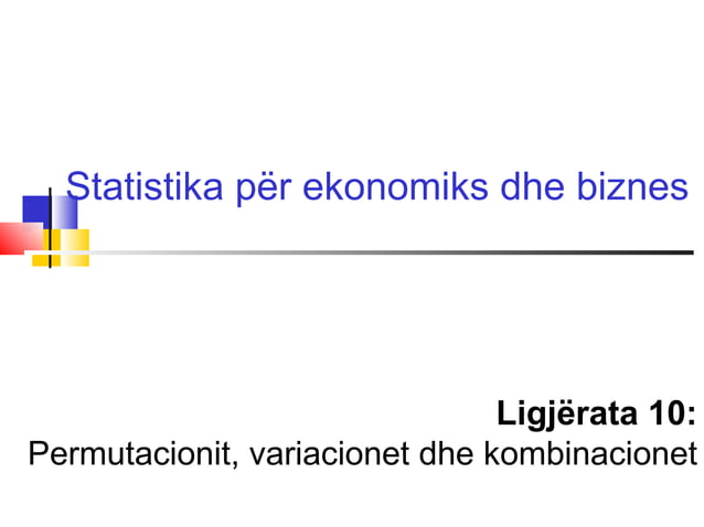 Ligjerata 10 permutacionet, kombinacionet, variacionet | PPT