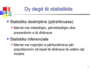 Ligjerata 2 konceptet themelore ne statistike dhe llojet e te dhenave | PPT