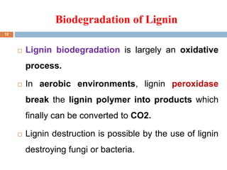 Composition and degradation of lignin | PPT