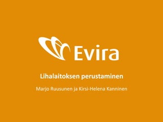Liha-alan laitoksen perustaminen | PDF