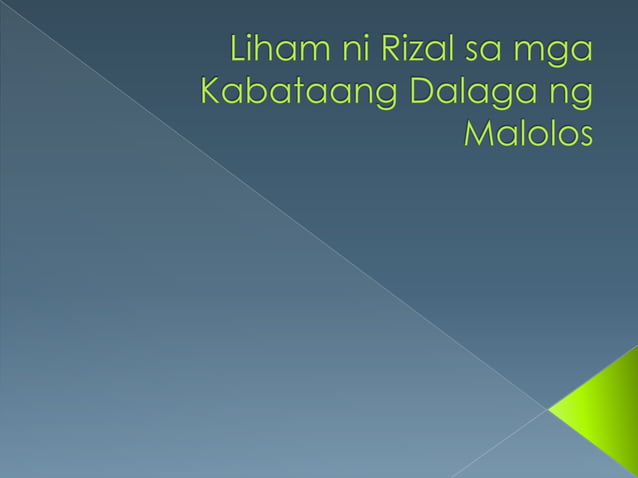 Liham ni rizal sa mga kabataang dalaga ng malolos | PPTX