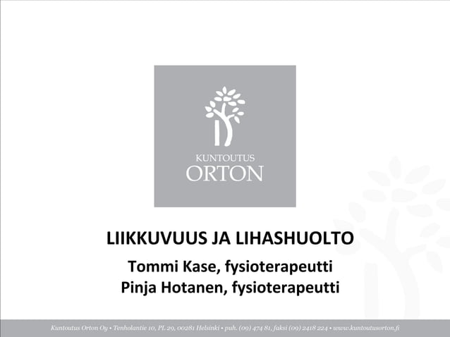 Liikkuvuus ja lihashuolto_Kuntoutus_Orton | PPT