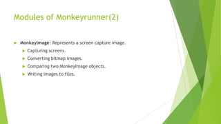 Lijie xia lx223809 monkeyrunner | PPT