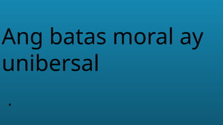 Likas-na-batas-moral 3.pptx ang mapanagutang batas miral ng bawat tao ...