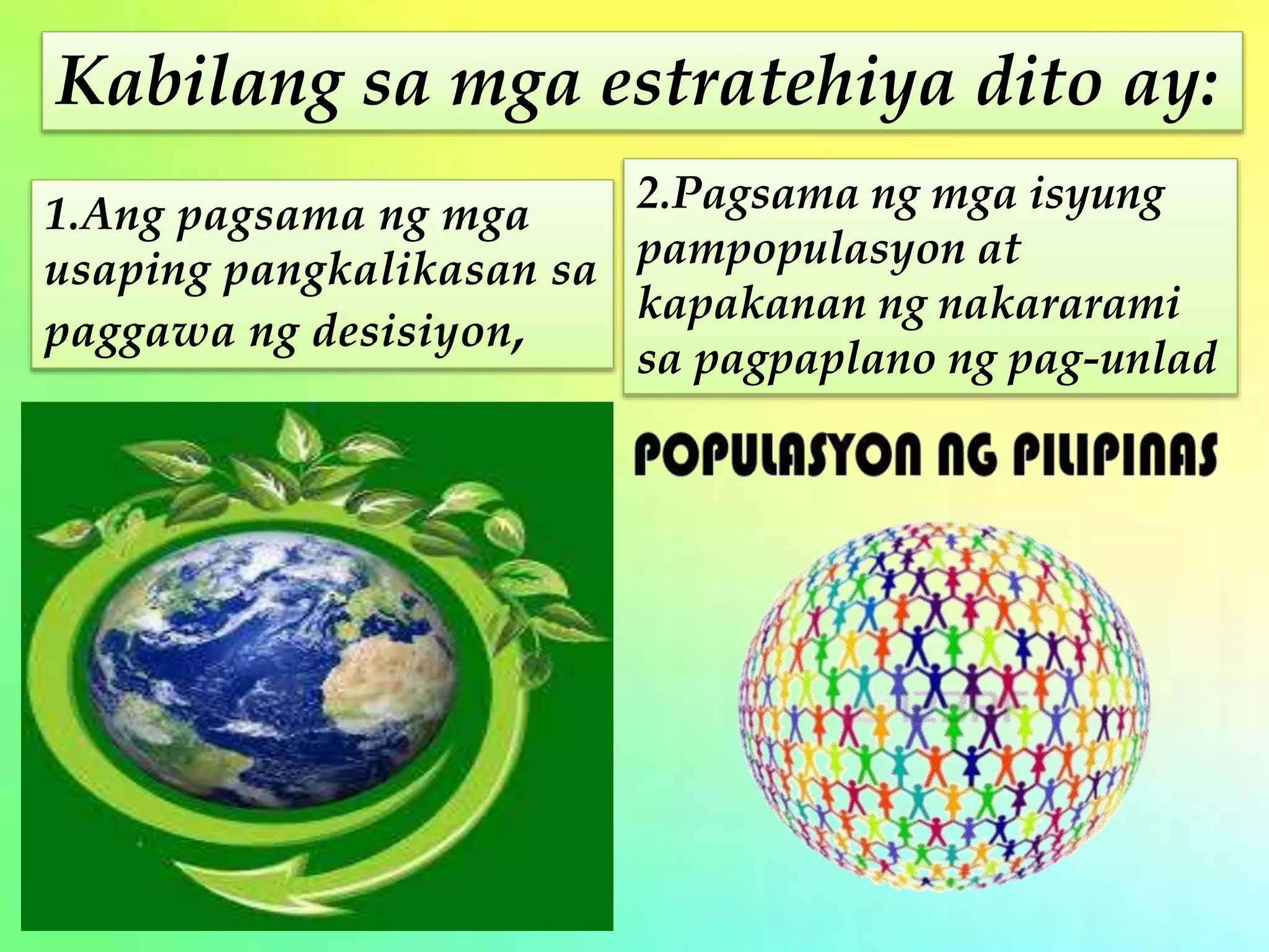 YUNIT II ARALIN 11: Likas Kayang Pag-unlad | PPTX