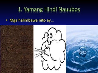 Yamang Di Likas