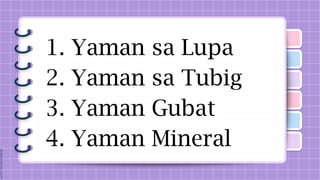 LIKAS NA YAMAN ng bansang pilipinas bans | PPTX