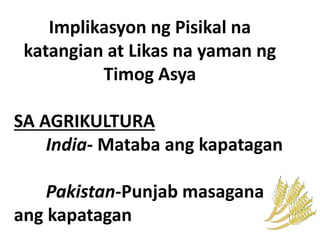 Likas na yaman ng timog asya | PPTX