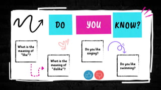ENGLISH EXPRESSION OF LIKE DISLIKE.pptx