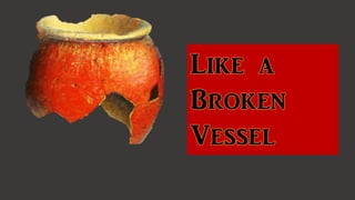 Like a broken vessel pdf | PDF