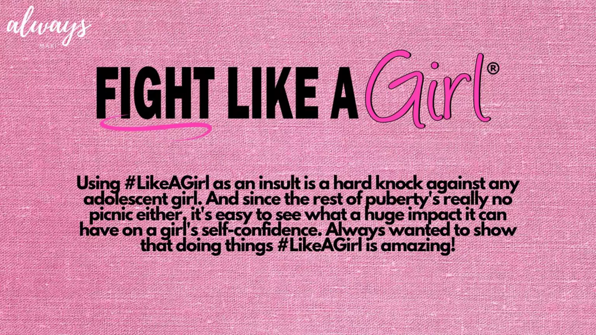 #LikeAGirl Campaign | PPTX