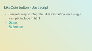 LikeCoin SDK and API sharing | PPT