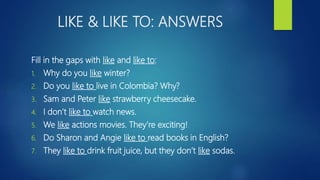 Like and like to | PPT