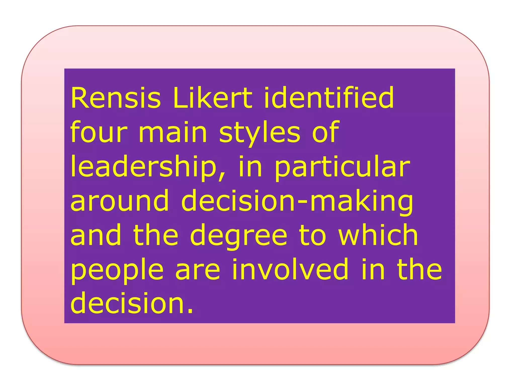Likert’s Leadership Styles | PDF