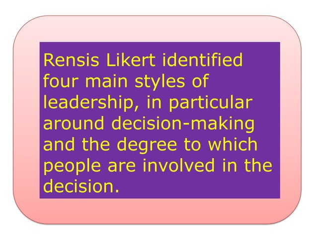 Likert’s Leadership Styles | PDF