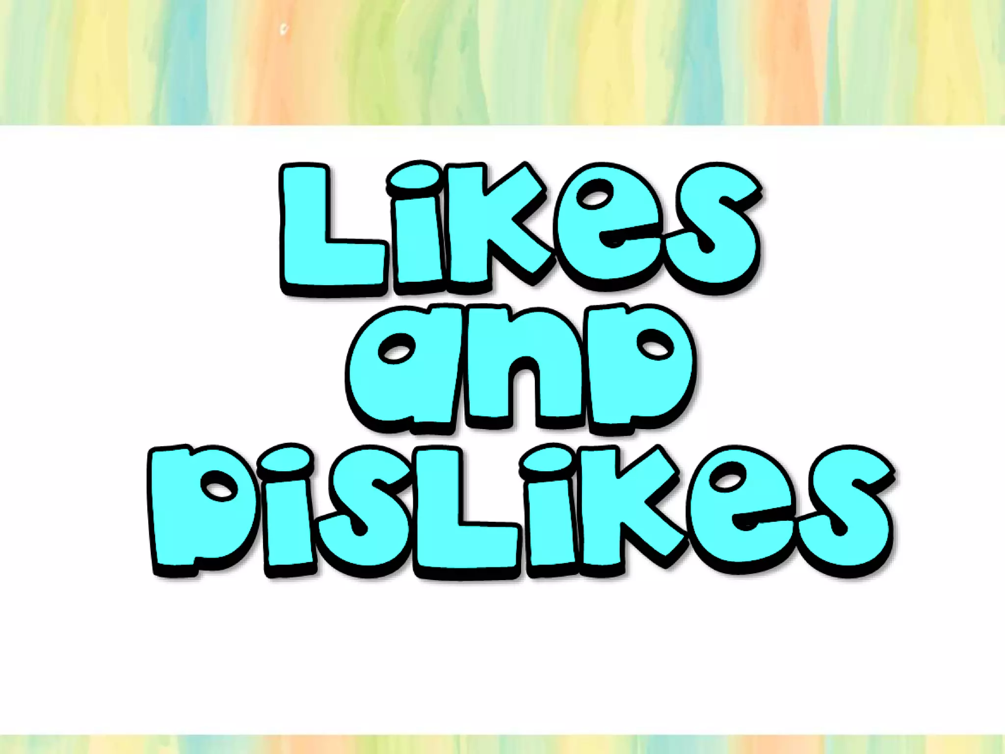 Likes and-dislikes | PPTX
