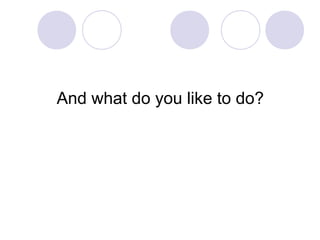 Likes and dislikes | PPT