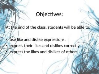 the presentation about grammar about like and dislikes.ppt