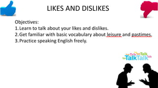 LIKES AND DISLIKES | PPTX